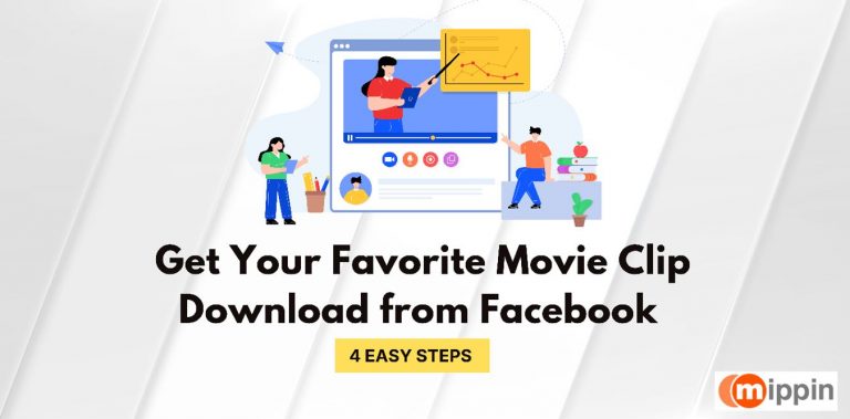4 Simple Steps to Download Your Favorite Movie Clip - Mippin